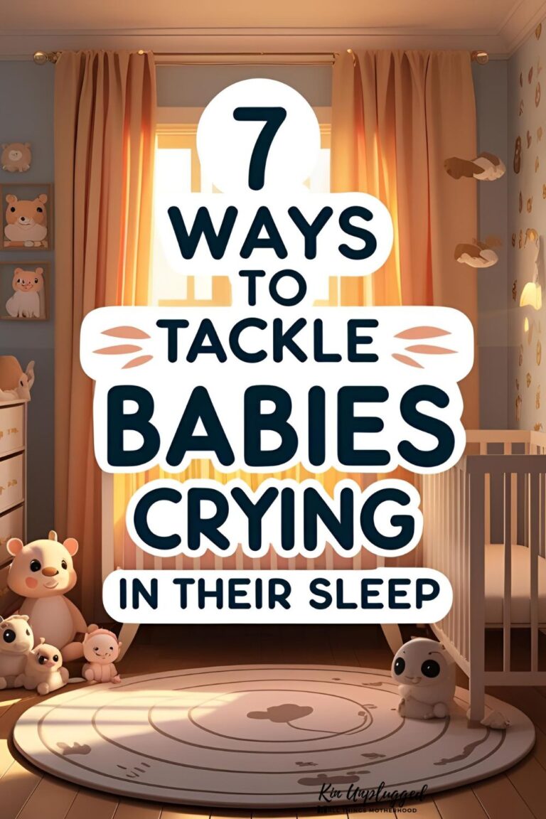 7 Ways to tackle baby sleep crying - Kin Unplugged