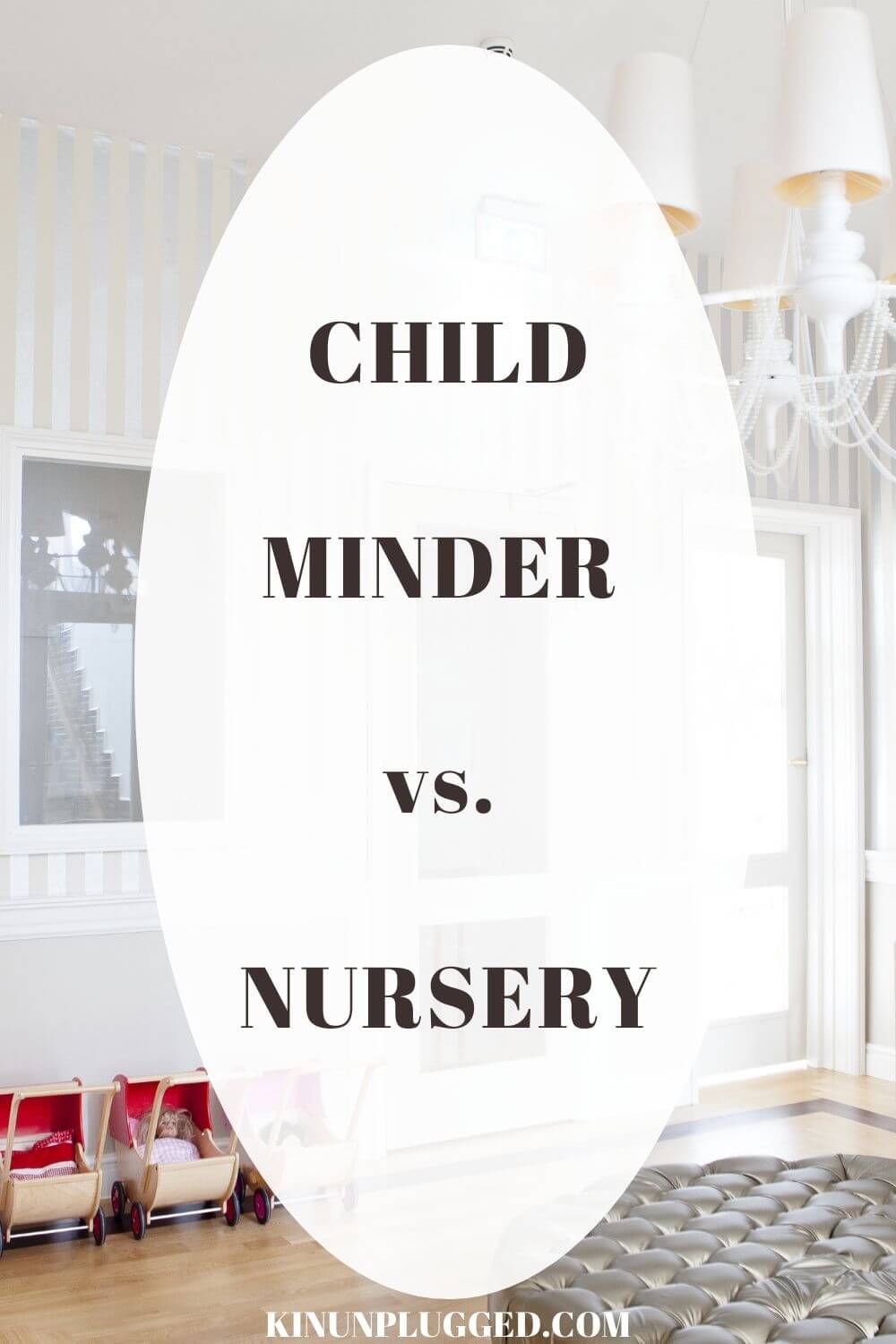 Touring an in-home daycare for infants - Kin Unplugged