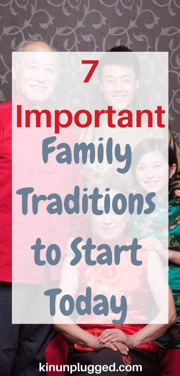 Easy family traditions you can establish today - Kin Unplugged