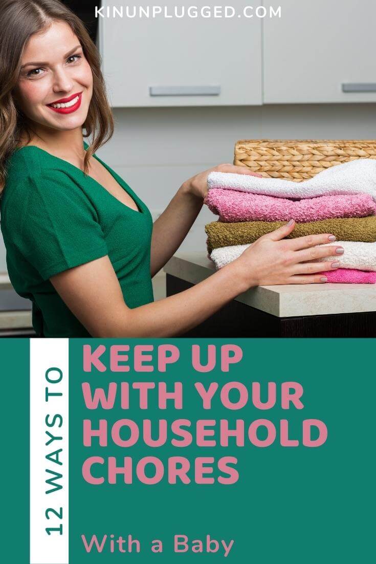 How to keep up with housework with a baby - Kin Unplugged