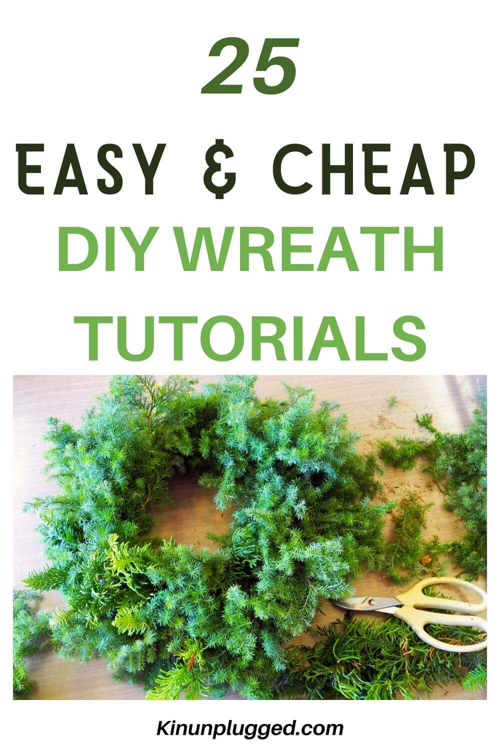 Cheap, Quick and Easy DIY Wreath Tutorials - Kin Unplugged