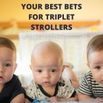 The Simple Guide to the Best Strollers for Triplets - Kin Unplugged