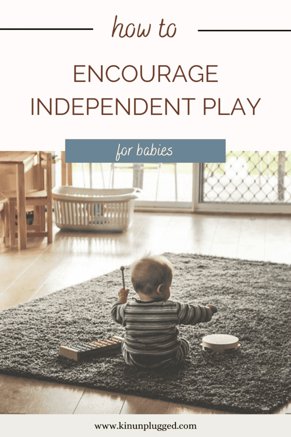 How to Encourage & Reap the Benefits of the Independent Play