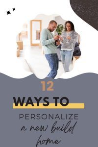 12 Practical & Simple Ways to Add character to a New build home
