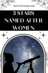 Incredible Female Star Names and their Cool Meanings - Kin Unplugged