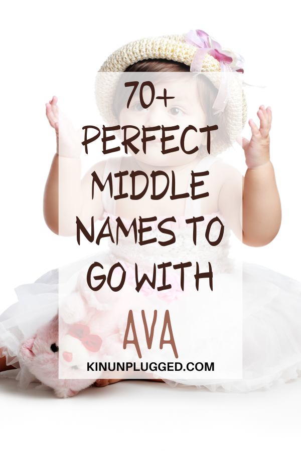 70 Middle Names To Go With Ava That Work Perfectly Kin Unplugged 70 Middle Names To Go With Ava That Work Perfectly Kin Unplugged