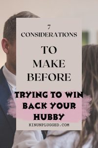 How to win your husband back after disconnection - Kin Unplugged