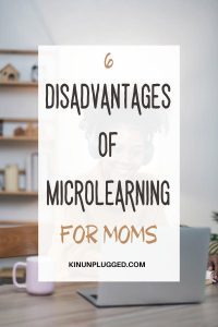 The best microlearning examples to inspire mothers - Kin Unplugged