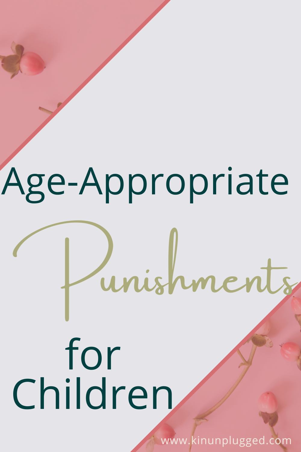 The 7 Most Effective Punishments for Kids - Kin Unplugged