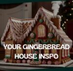 53 Prettiest Gingerbread House Ideas for you to choose from Today