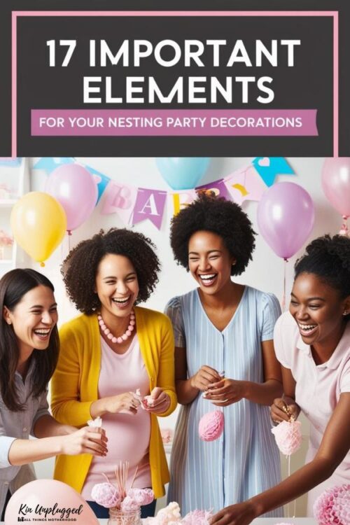 Nesting Parties | All you need to know - Kin Unplugged