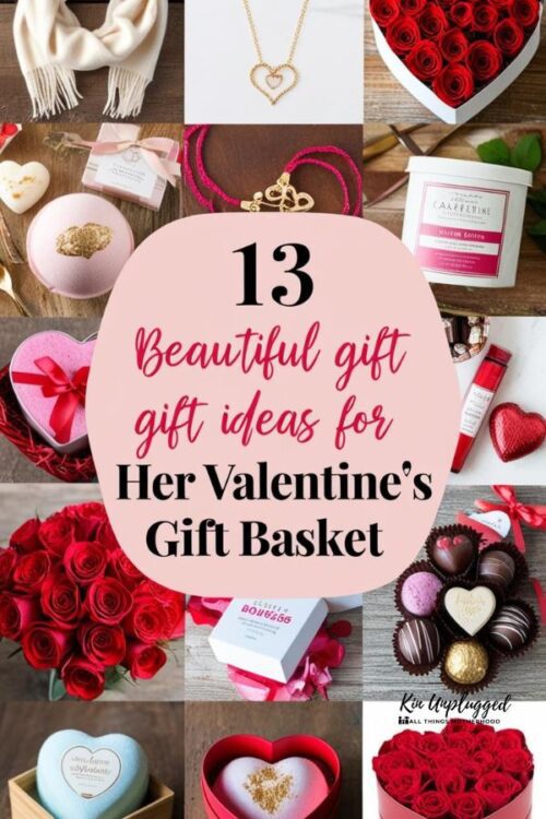 35 Sweetest Valentine's Day gift basket ideas - Kin Unplugged