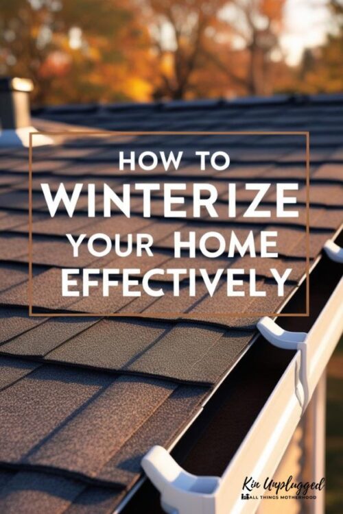 8 Cost-effective ways to Winterize your Home - Kin Unplugged
