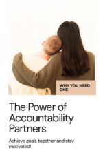 Accountability Partner: Why Moms Need One - Kin Unplugged