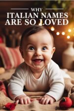 55 Gorgeous Italian Names with Meaning and Style - Kin Unplugged