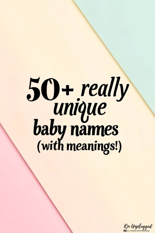 Uncommon baby names | 50+ really unique picks (with meanings!) - Kin ...