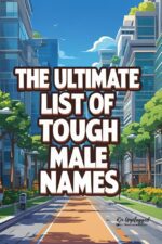 Badass Baby boy names | The Ultimate list of Tough male names - Kin ...