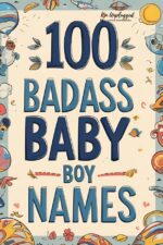 Badass Baby boy names | The Ultimate list of Tough male names - Kin ...