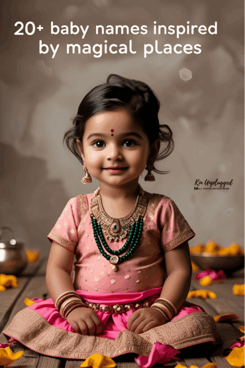 20+ Baby Names Inspired by Magical Places - Kin Unplugged