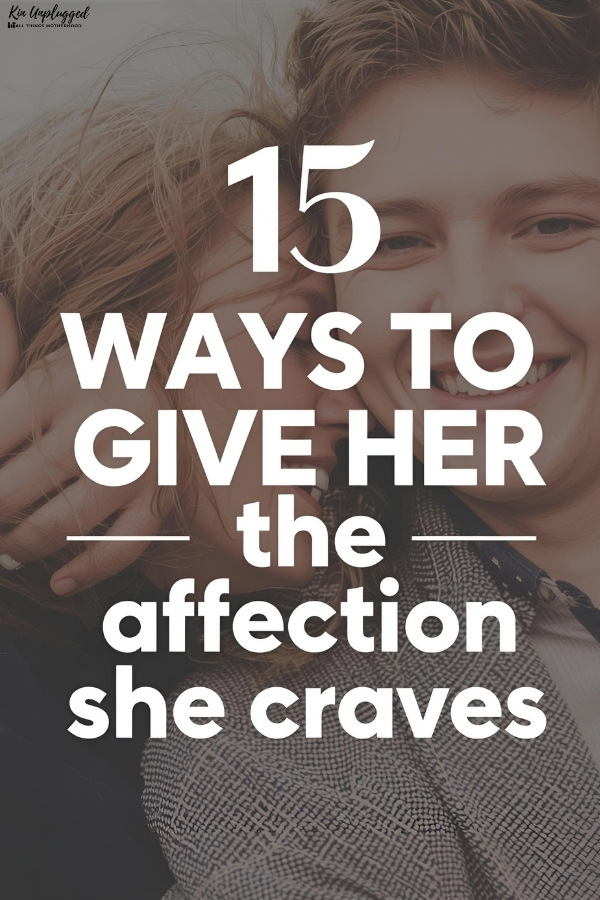15 Ways to give your wife the affection she craves
