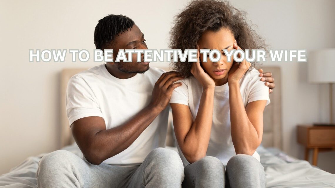 15 Ways to give your wife the affection she craves
