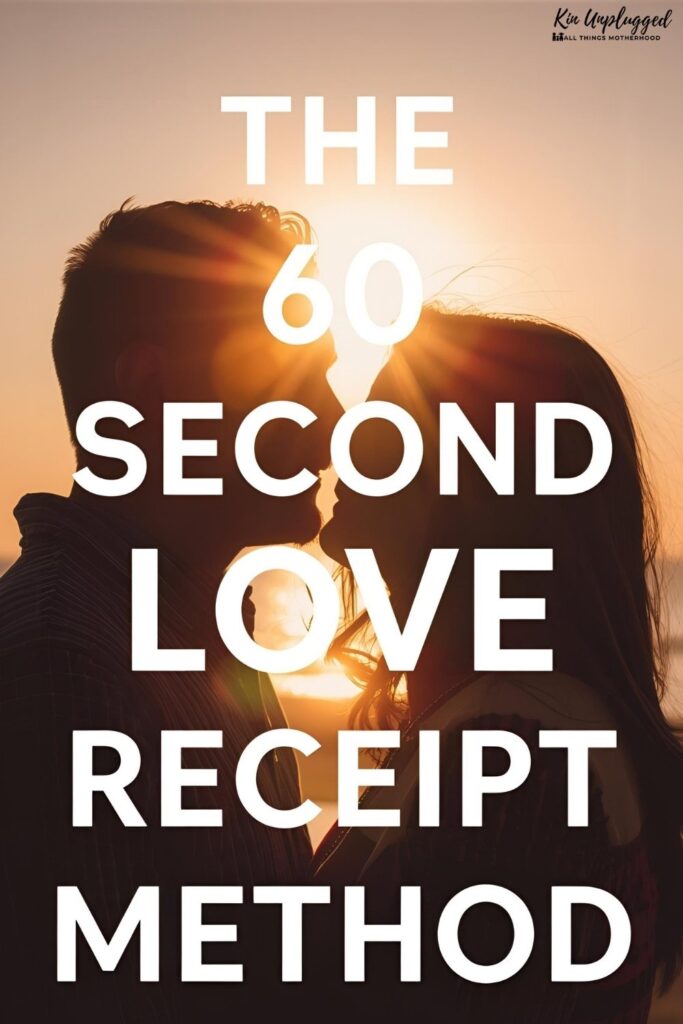 The 60 Second Love Receipt Method | How to Show Love