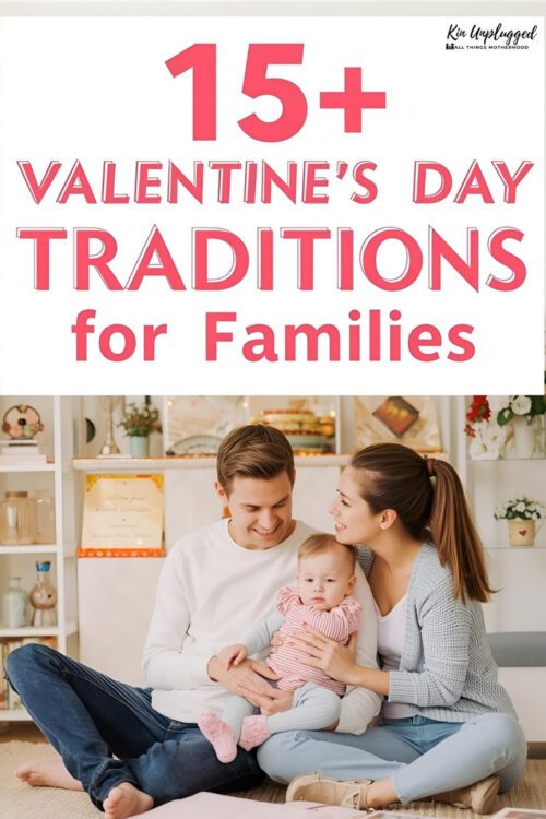 15+ Valentines Day Traditions for Families (Fun Ideas for Busy Moms ...