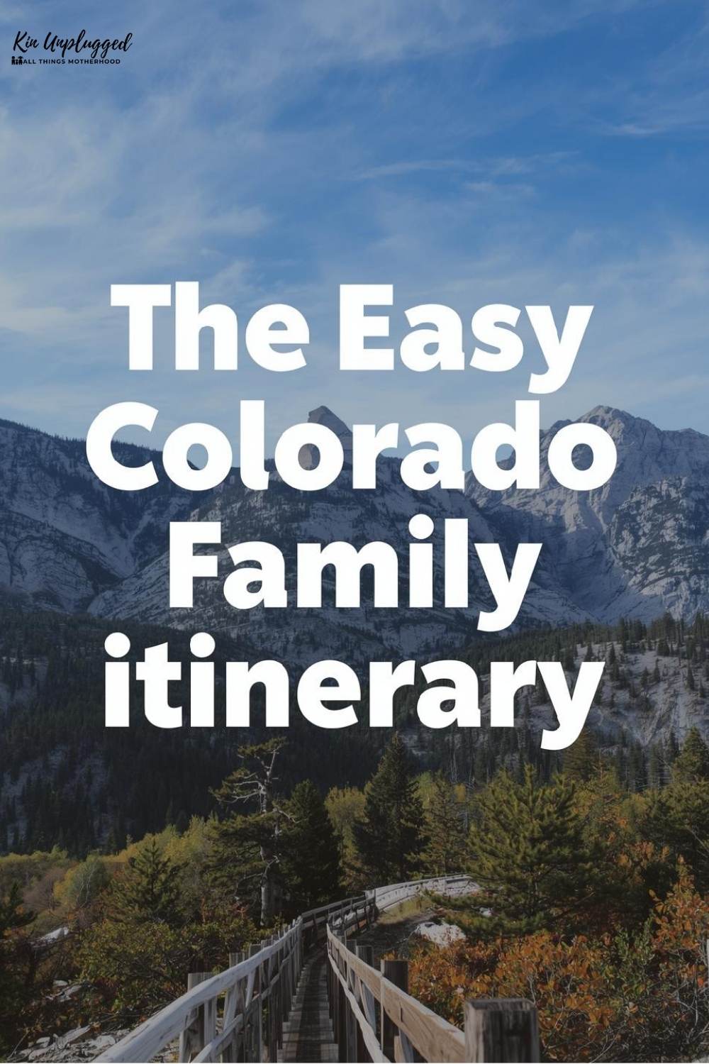 Colorado with Kids | A Busy mom’s 5 step plan for a memorable family ...