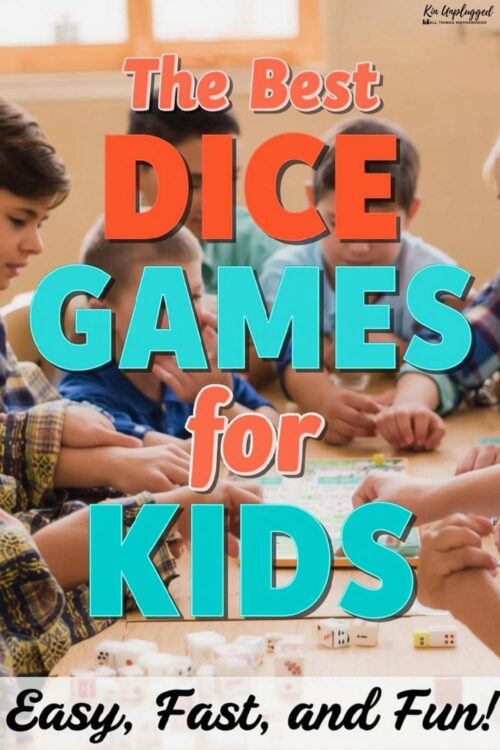 The Best Dice Games for Kids (easy, fast and fun) - Kin Unplugged