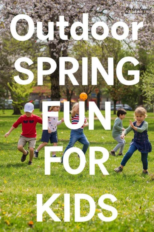 33 Spring Games for Kids That Feel Like Sunshine - Kin Unplugged