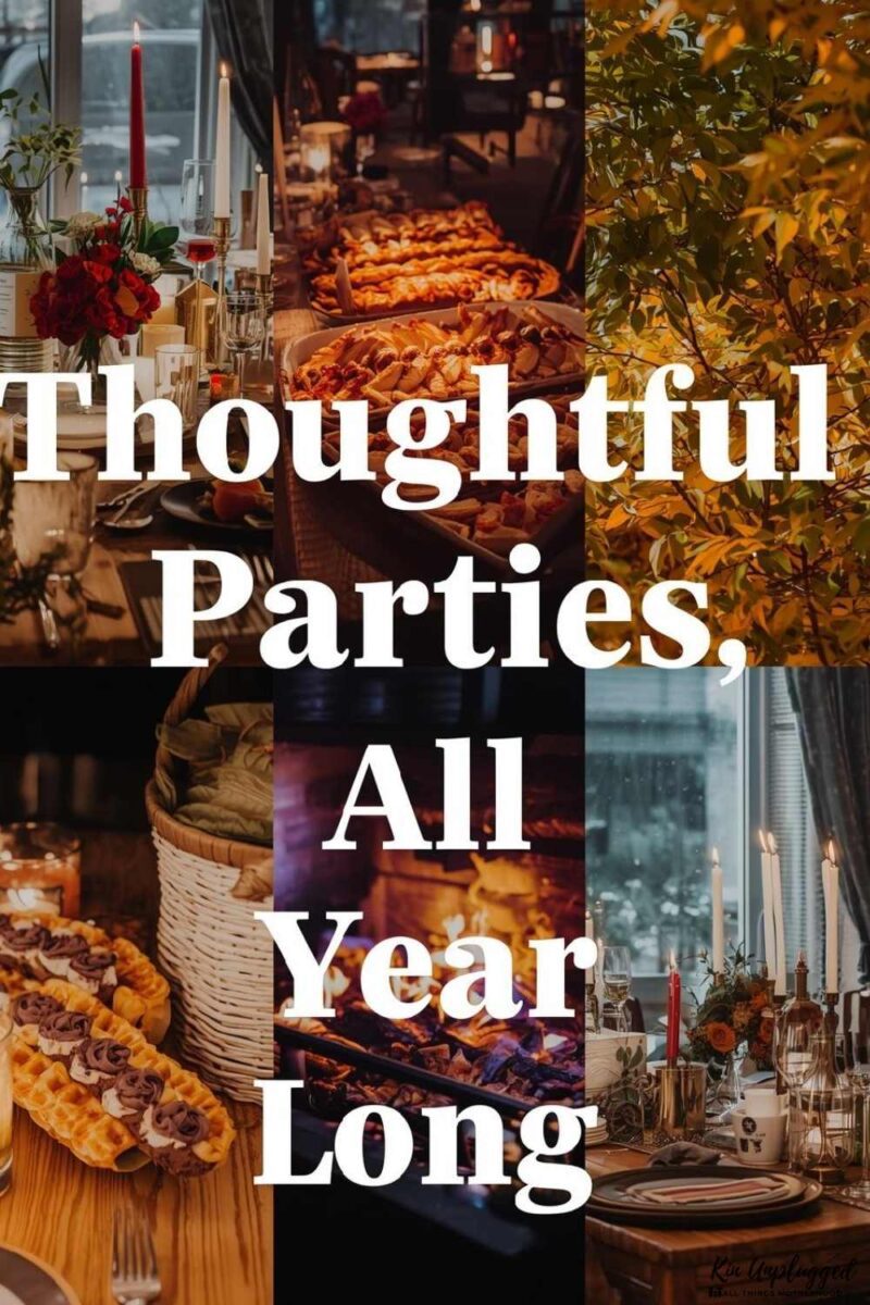 12 Party Hosting ideas for every month of the Year - Kin Unplugged