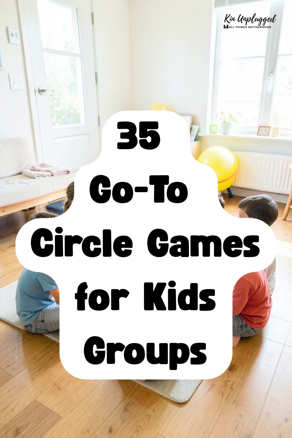 Circle Games for Kids: 35 Unique ideas to get everyone moving (ages 3 ...