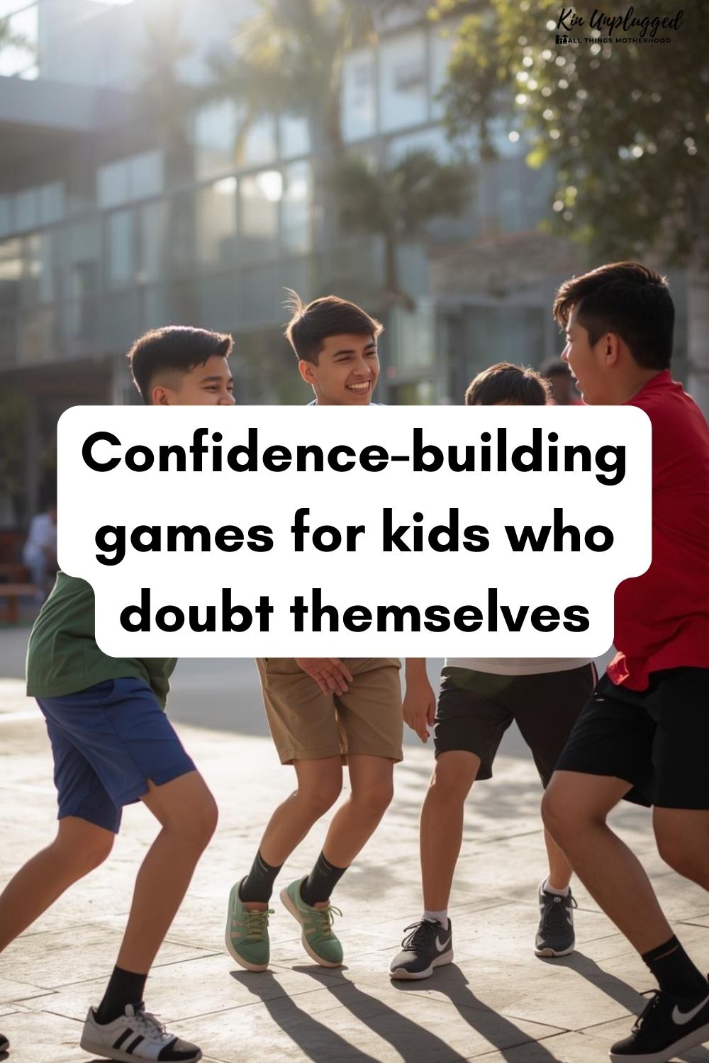 Games That Build Confidence for Kids Who Need to Believe in Themselves ...