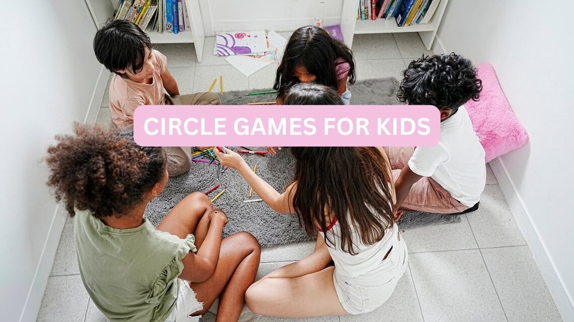 Circle Games for Kids: 35 Unique ideas to get everyone moving (ages 3 ...