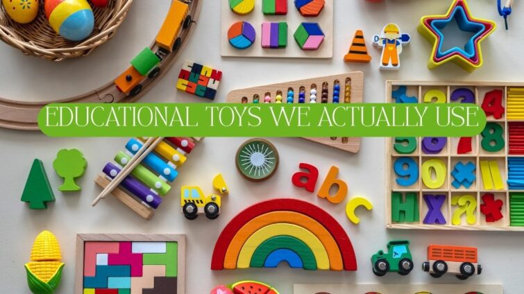 The only educational toys we use & why they’re enough